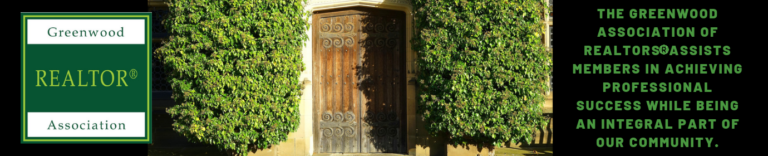 GREENWOOD ASSOCIATION OF REALTORS - Greenwood Association of Realtors